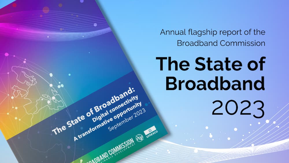 State of Broadband 2023 - Broadband Commission